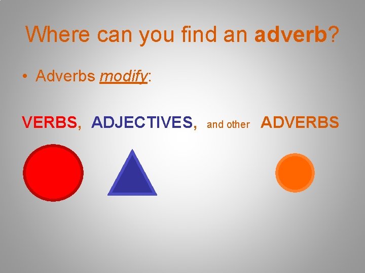 The Adverb Clause How Where When Why To