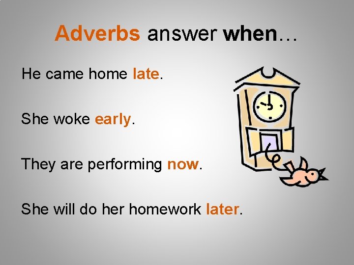 The Adverb Clause How Where When Why To