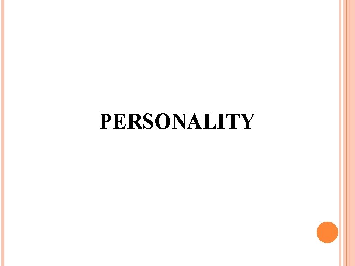 UNIT 2 INDIVIDUAL BEHAVIOUR PERSONALITY Q What is