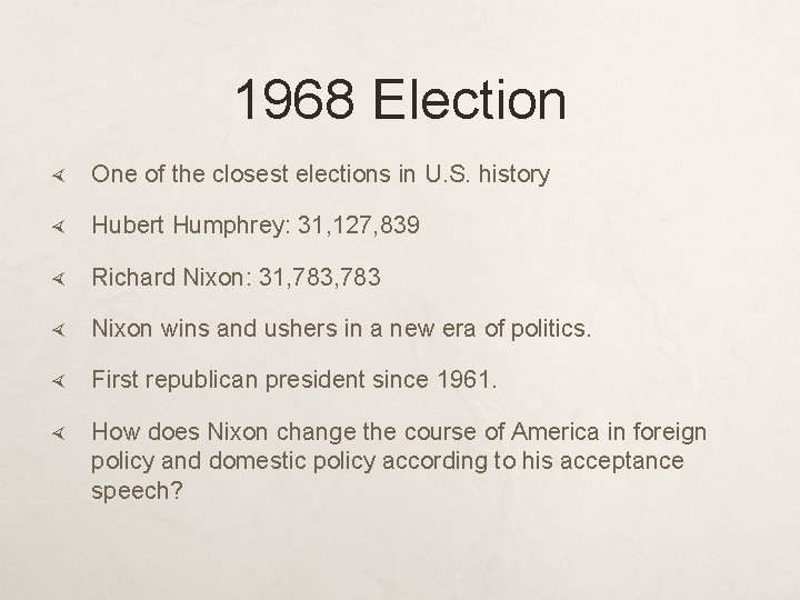 The 1968 Presidential Election Lyndon B Johnson D