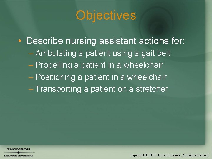 Unit 17 The Patients Mobility Ambulation Copyright 2008