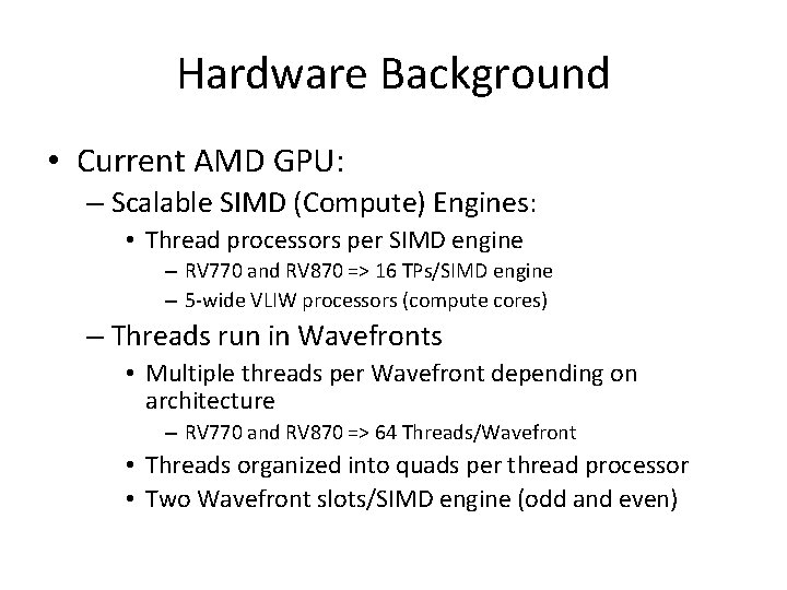 A Microbenchmark Suite for AMD GPUs Ryan Taylor