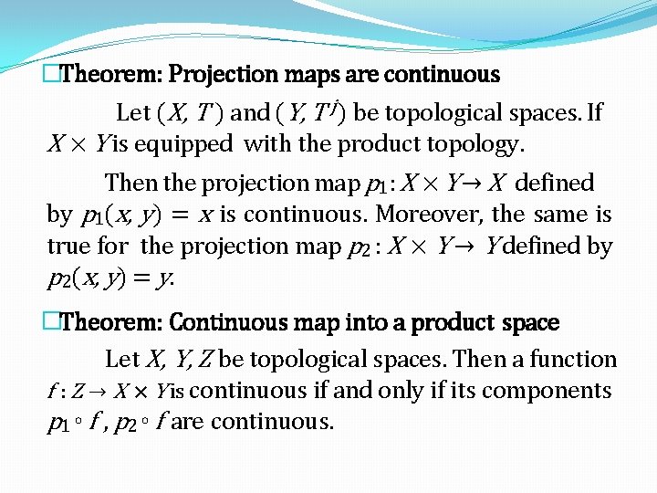 Lecture on Topology Continuity of Topological Spaces By
