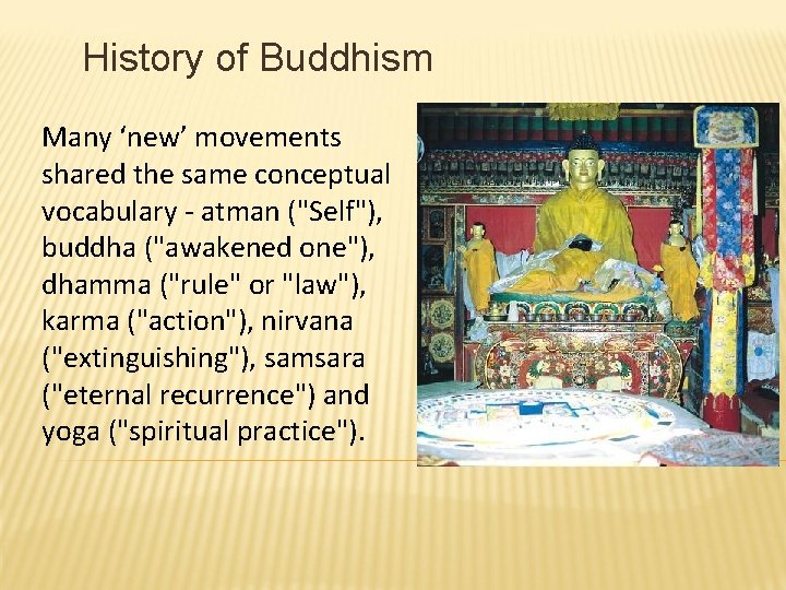 BUDDHIST PERSPECTIVES History of Buddhism Dialogue Education THIS