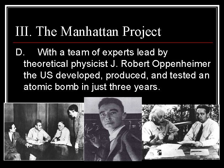 The Dropping of the Atomic Bomb I The