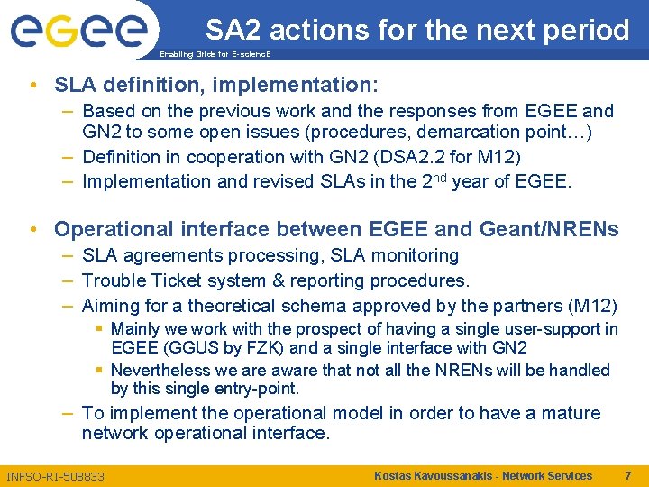 Enabling Grids for Escienc E SA 2 and