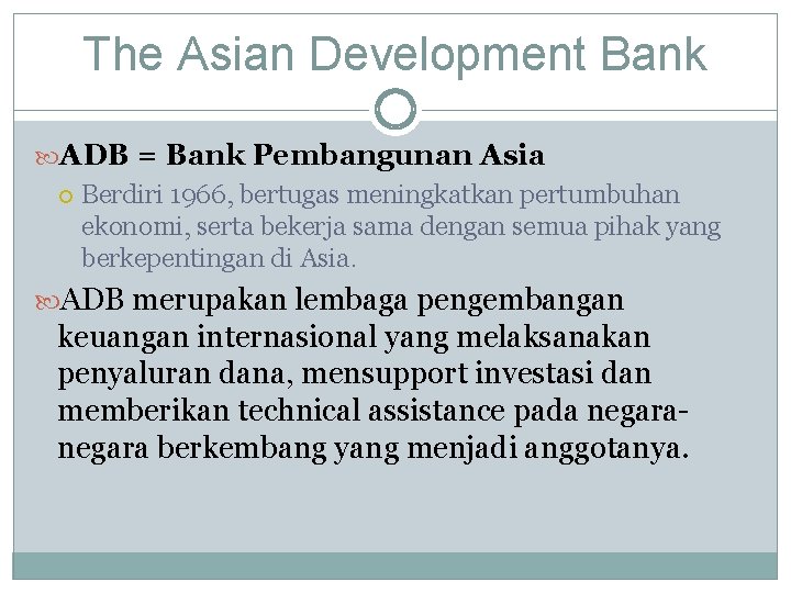 LEMBAGA KEUANGAN INTERNASIONAL WORLD BANK IMF ADB EUROBANK