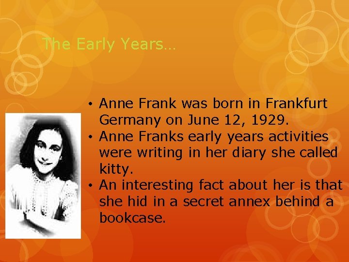 Anne Frank by Hailie The Early Years Anne