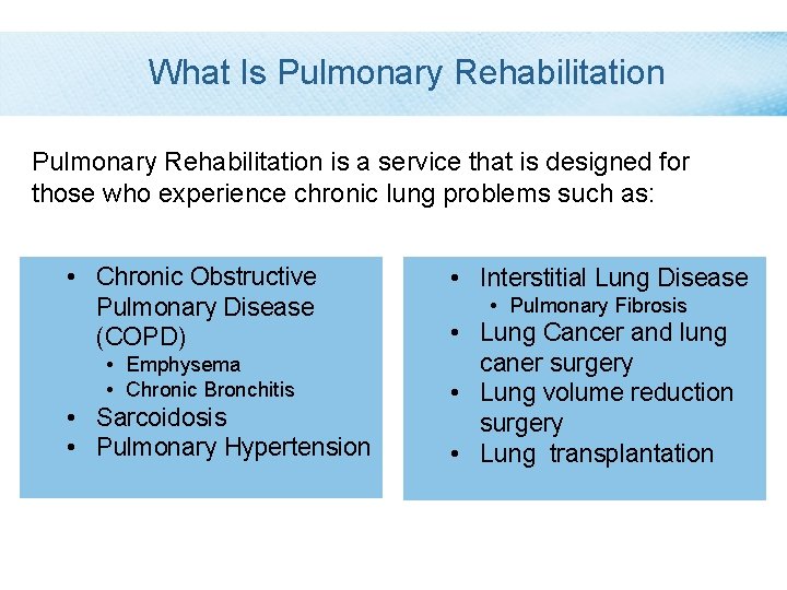 Pulmonary Rehabilitation Why Get Your Patient Involved Presented