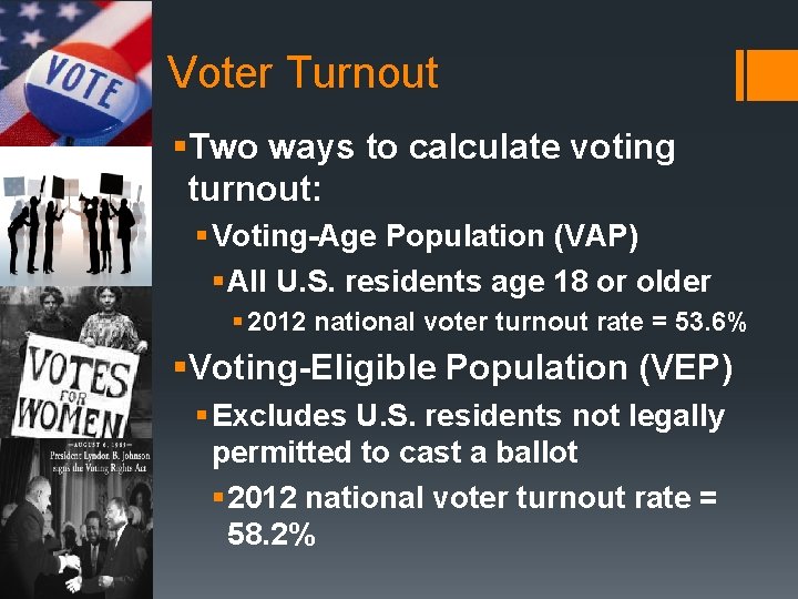 Ch 8 Political Participation Objectives 1 Describe how