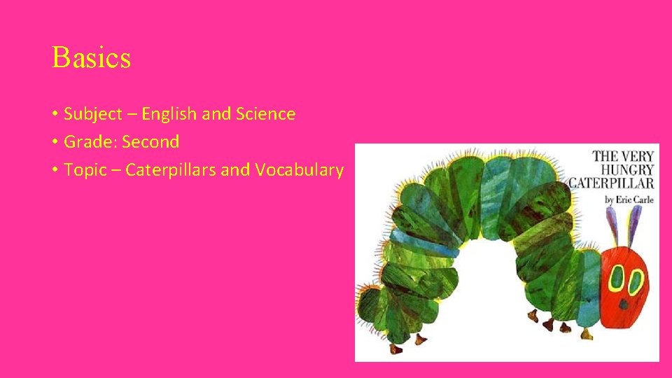 Very Hungry Caterpillar Vocabulary Storyboard Basics Subject English