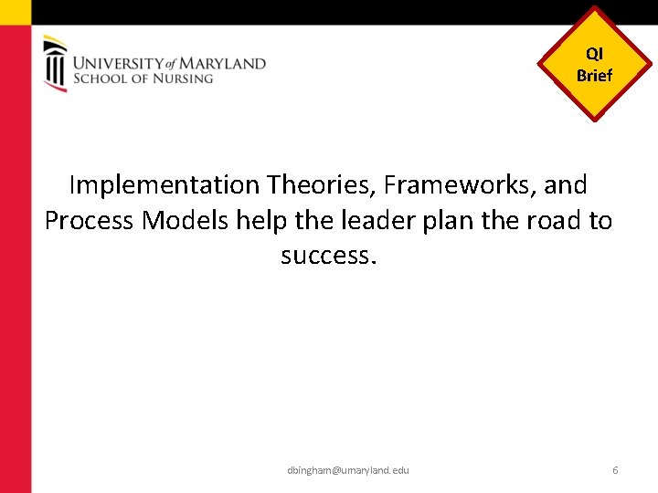 QI Brief Introduction to QI Process Models Presented