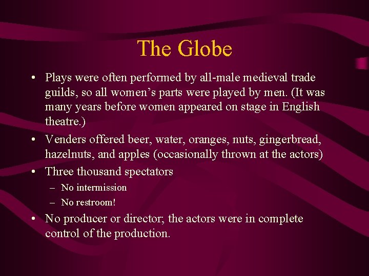 William Shakespeare and The Globe Theatre Introduction to