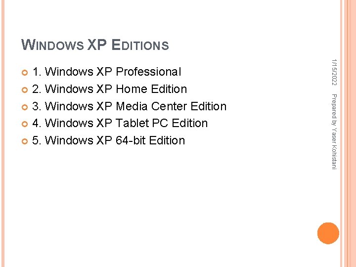 WHAT IS MICROSOFT WINDOWS 1152022 Prepared by Yaser
