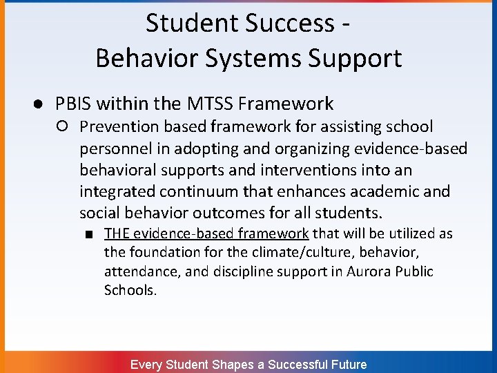 Student Success Behavior Systems Support Program Overview Develop