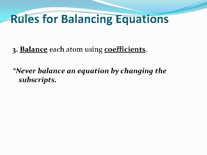 Balancing Chemical Reactions Law of conservation of matter