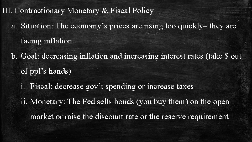 Applying Monetary Fiscal Policy I Overview a Both