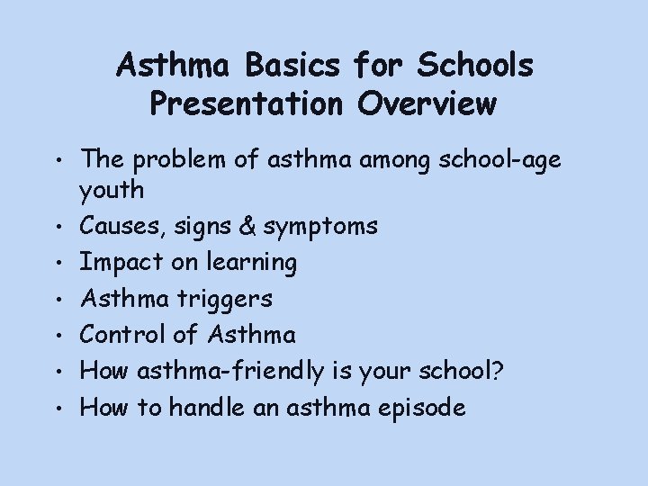 Asthma Basics for Schools Part 1 Overview Developed
