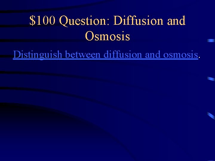 Jeopardy Diffusion Molecules Organelles Membranes Transport Chemistry Q