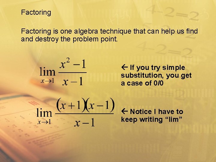 Calculating Limits Algebraically Calculus 12 SUBSTITION The limits