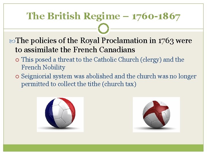 Culture and Currents of Thought HISTORY OF QUEBEC