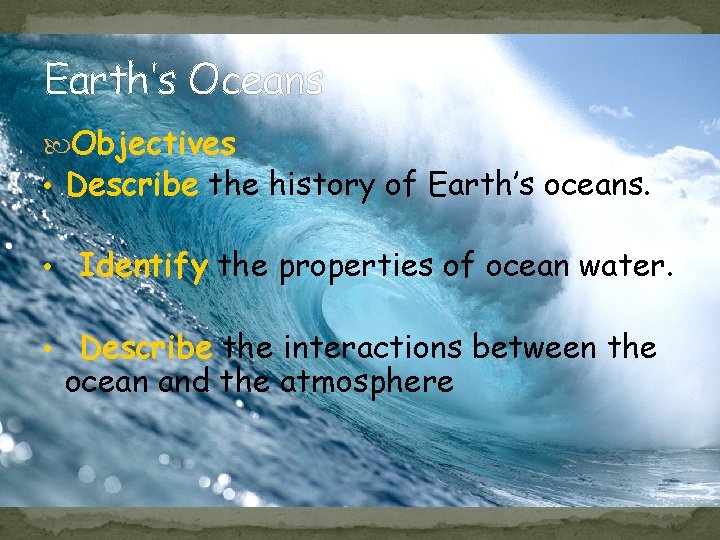 Earths Oceans Chapter 13 Section 1 Bellringer Why