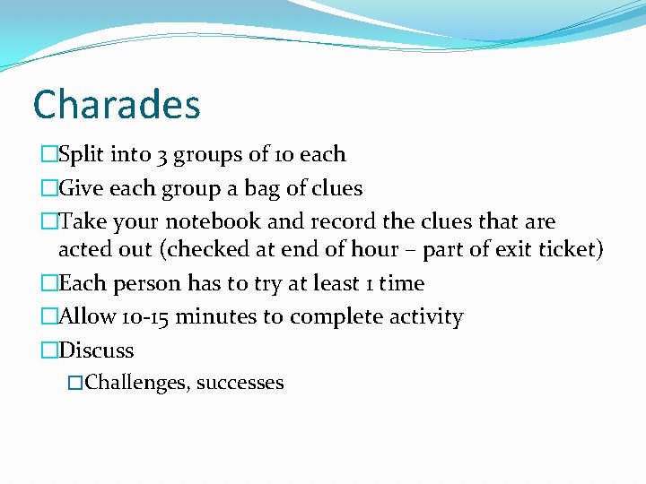 NonVerbal Communication Charades Split into 3 groups of