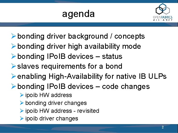 High Availability through the Linux bonding driver Or