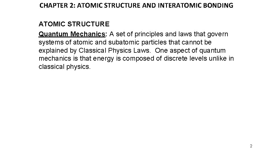 CHAPTER 2 ATOMIC STRUCTURE AND INTERATOMIC BONDING ATOMIC