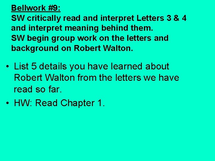 Bellwork 1 SW apply their current knowledge to