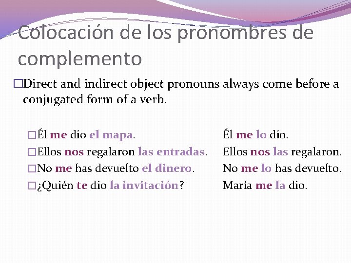 Object Pronouns Espaol 4 Captulo 5 Metas de