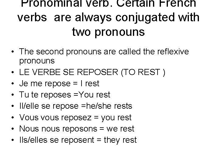 LES VERBES PRONOMINAUX PRONOMINAL VERBS Linfinitif des verbes