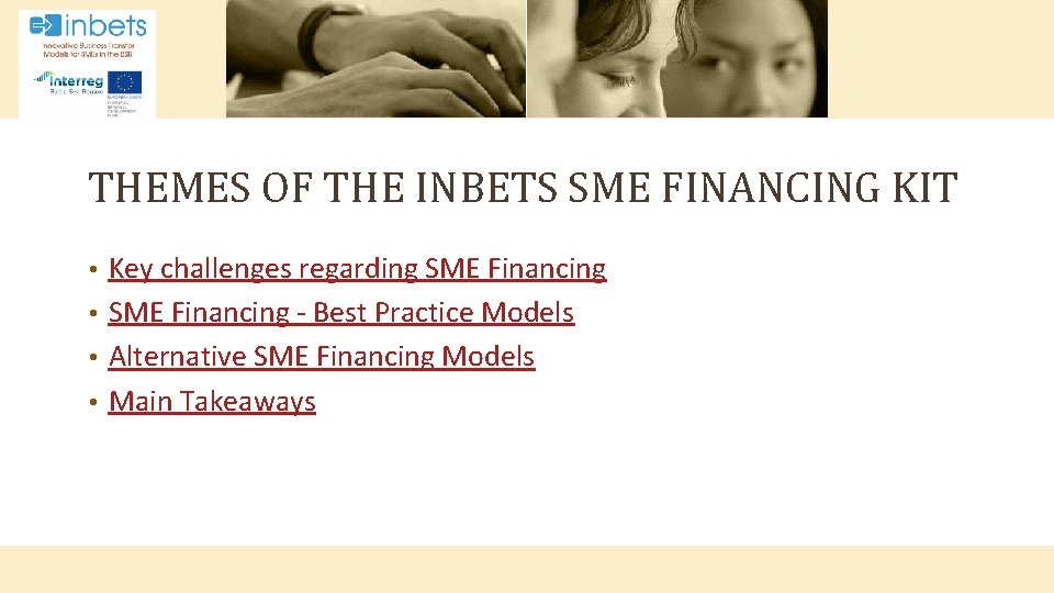 Welcome to the INBETS SME FINANCING KIT THEMES