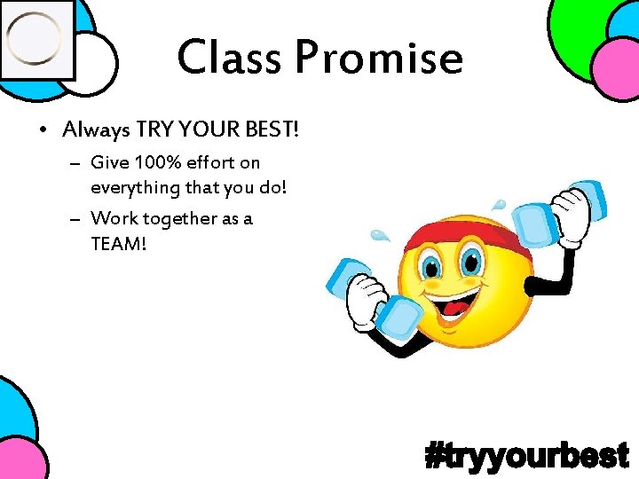 Rules bullying Procedures lockers Promise Rules Be respectful