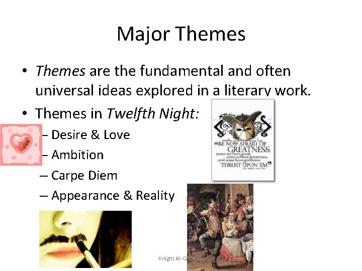 Twelfth Night Major Themes Knight AlGhoraibi Major Themes