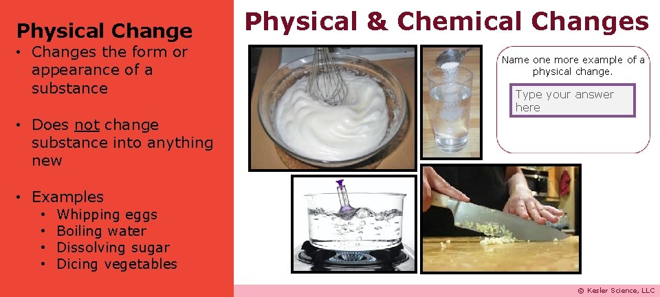 Physical and Chemical Changes Presented by Kesler Science