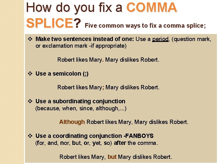 Lets learn about COMMA SPLICES RUNON SENTENCES UNIVERSITY