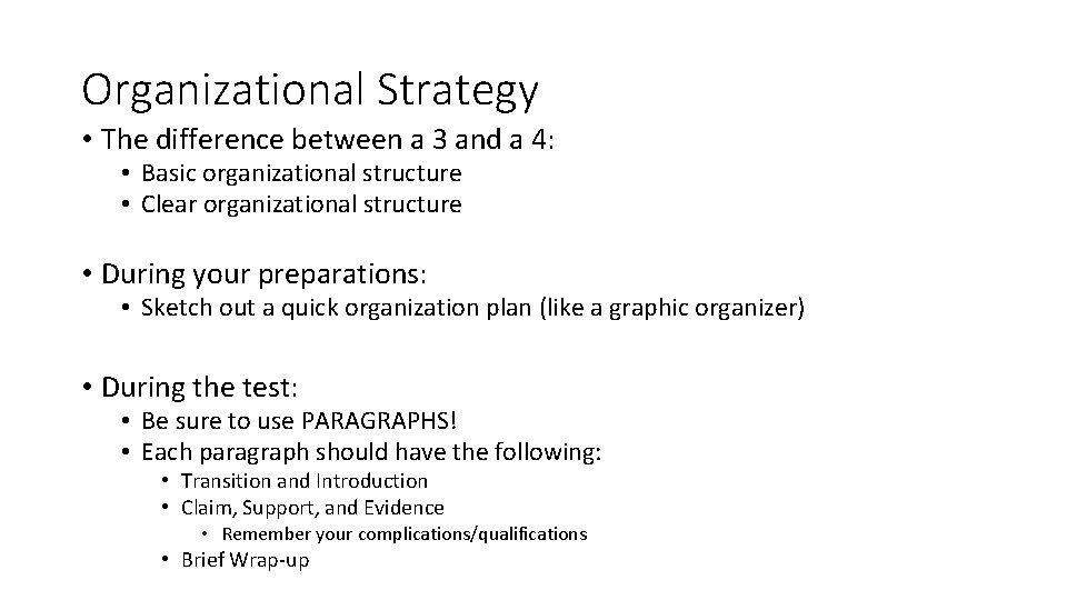 ACT Writing Organization Organization The Rubric Three separate