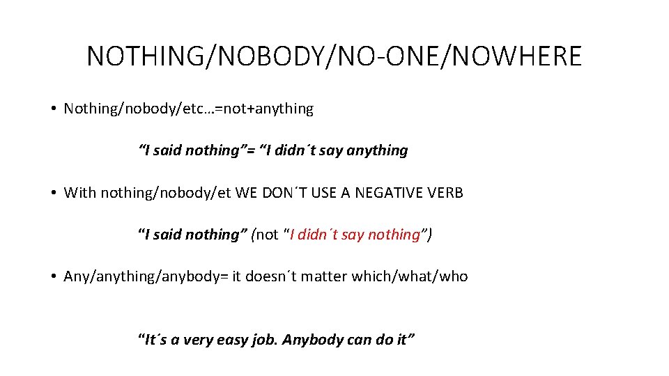 SOME AND ANY POSITIVE SENTENCES somesomebodysomeonesomething NEGATIVE ...