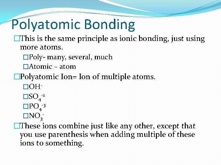 Chemical Bonds Ch 5 Summary The protons determines