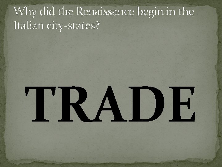 Italian Renaissance Rebirth of classical civilization and birth