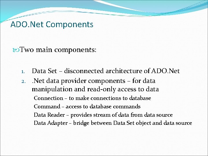 ADO Net and Stored Procedures By Radhika Malladi