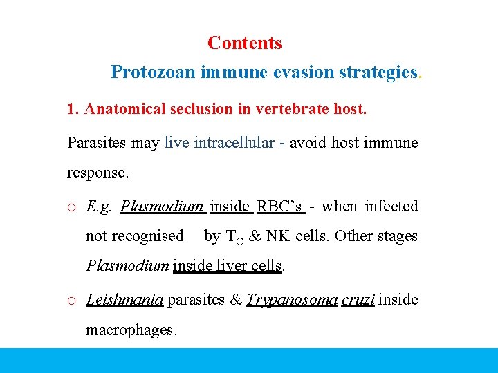 IMMUNOPARASITOLOGY Zoo 565 Mechanisms of immune evasion by