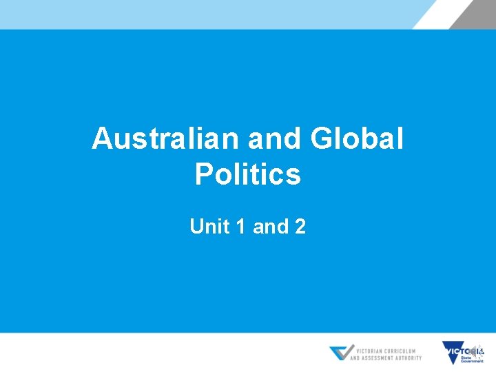 Australian and Global Politics Units 1 and 2