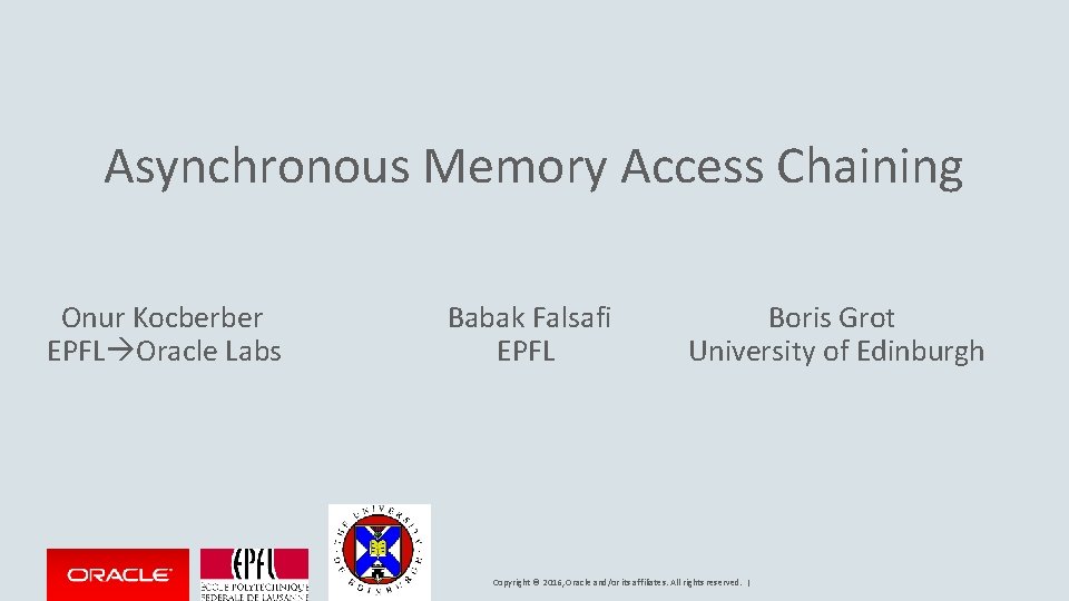 Asynchronous Memory Access Chaining Onur Kocberber Epfl Oracle