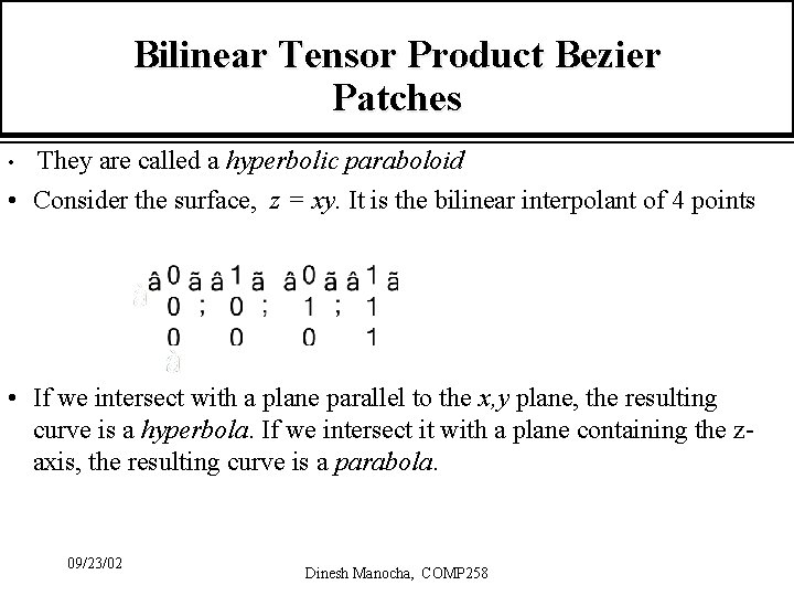 Tensor Product Bezier Patches Earlier work by de