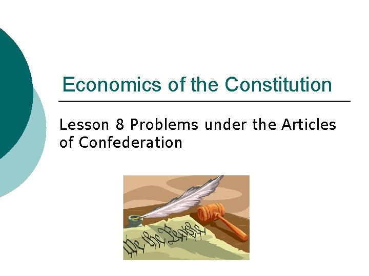 Economics of the Constitution Lesson 8 Problems under