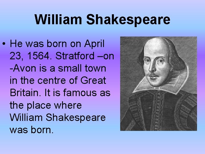 Life and Biography William Shakespeare The great poet