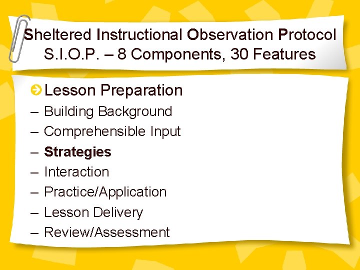 STRATEGIES SIOP Component 4 Sheltered Instructional Observation Protocol
