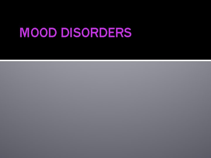 ABNORMAL PSYCHOLOGY CAUSES OF ABNORMAL BEHAVIOR CAUSES OF